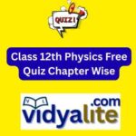 12th Class Physics Chapter Wise Free MCQ Quiz | NCERT/CBSE Online Practice