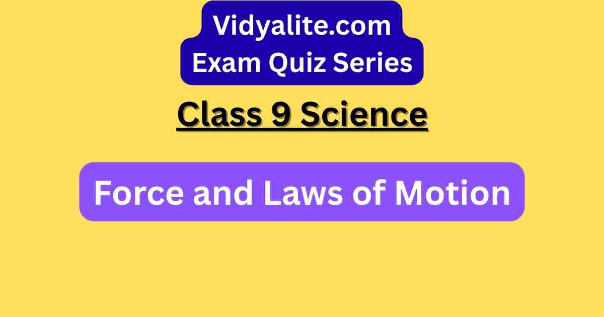 Class 9th Force and Laws of Motion MCQ Quiz: Science Chapter 8 for 2025 ...