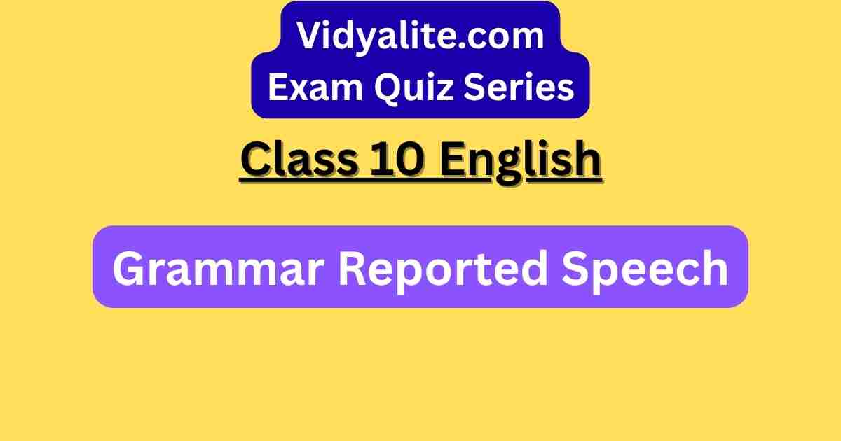 10th English Grammar MCQ Reported Speech: Free test for 2025 board exam