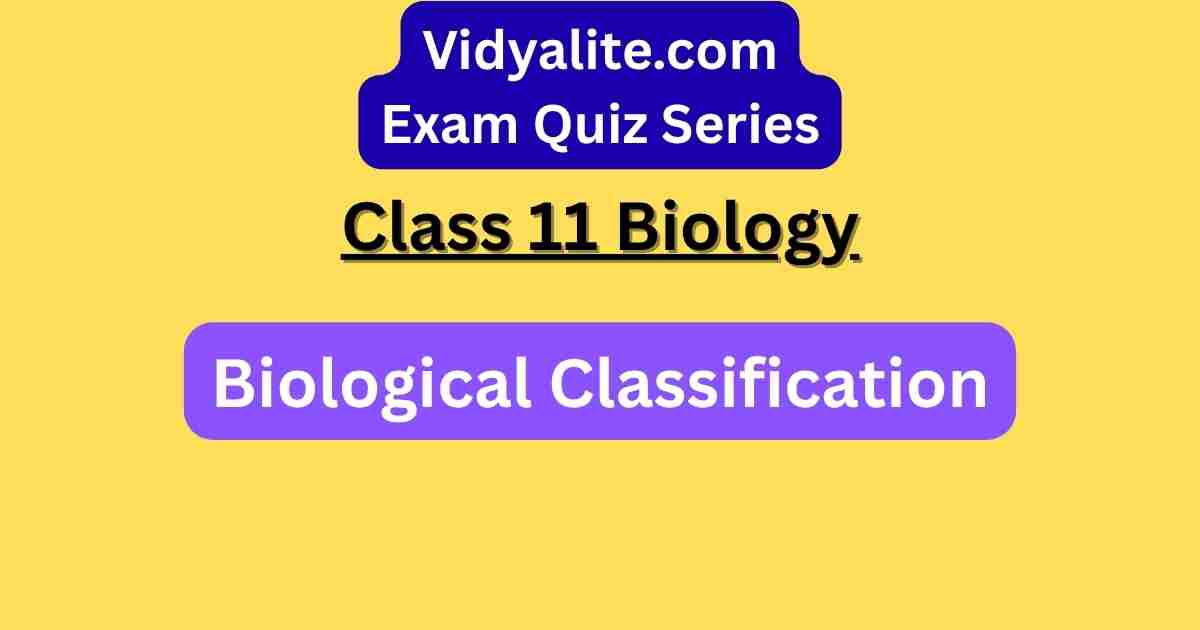 11th Biology Chapter 2: Biological Classification MCQ Test for 2026